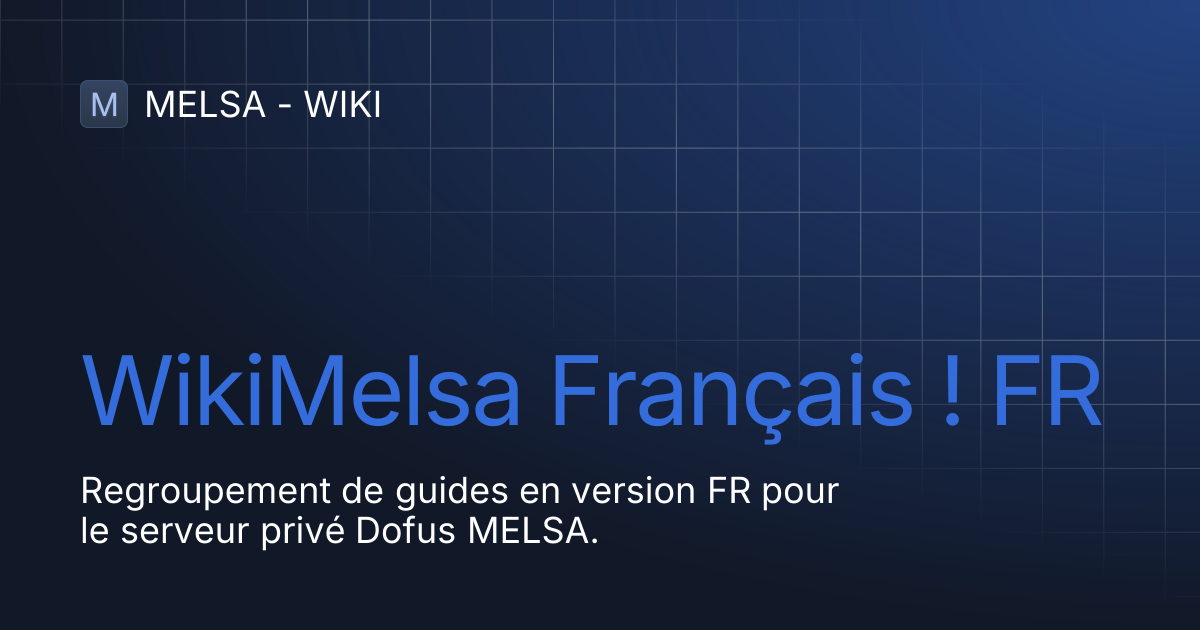 WikiMelsa Français ! FR | MELSA - WIKI
